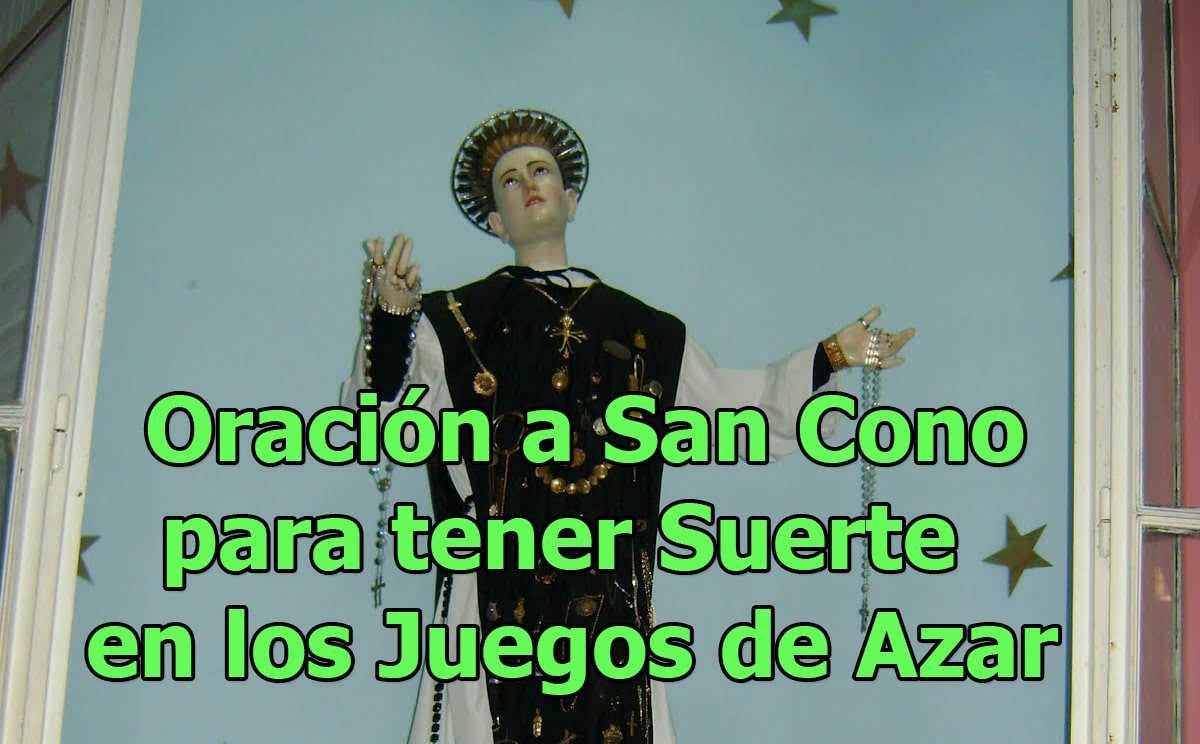 ORACIÓN A SAN CONO PARA LA SUERTE EN LOS JUEGOS DE AZAR